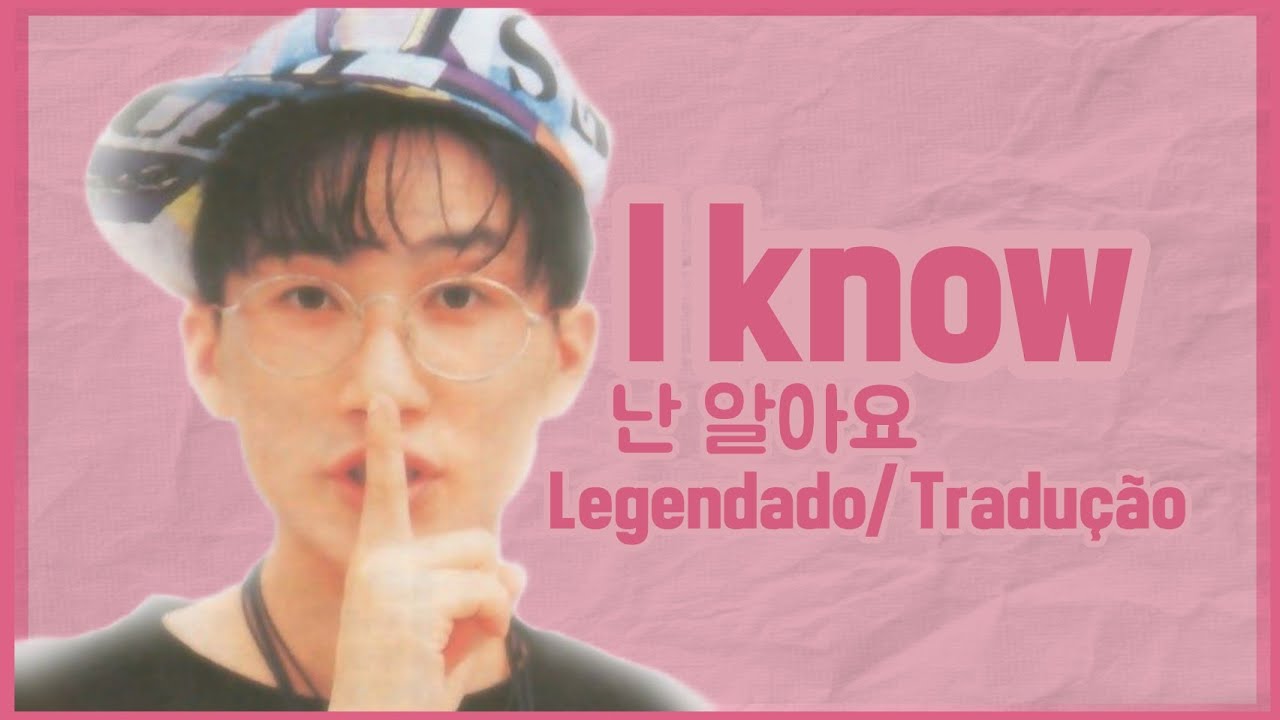 Seotaiji and Boys - I Know (Nan Arayo) | Legendado/ Tradução - YouTube