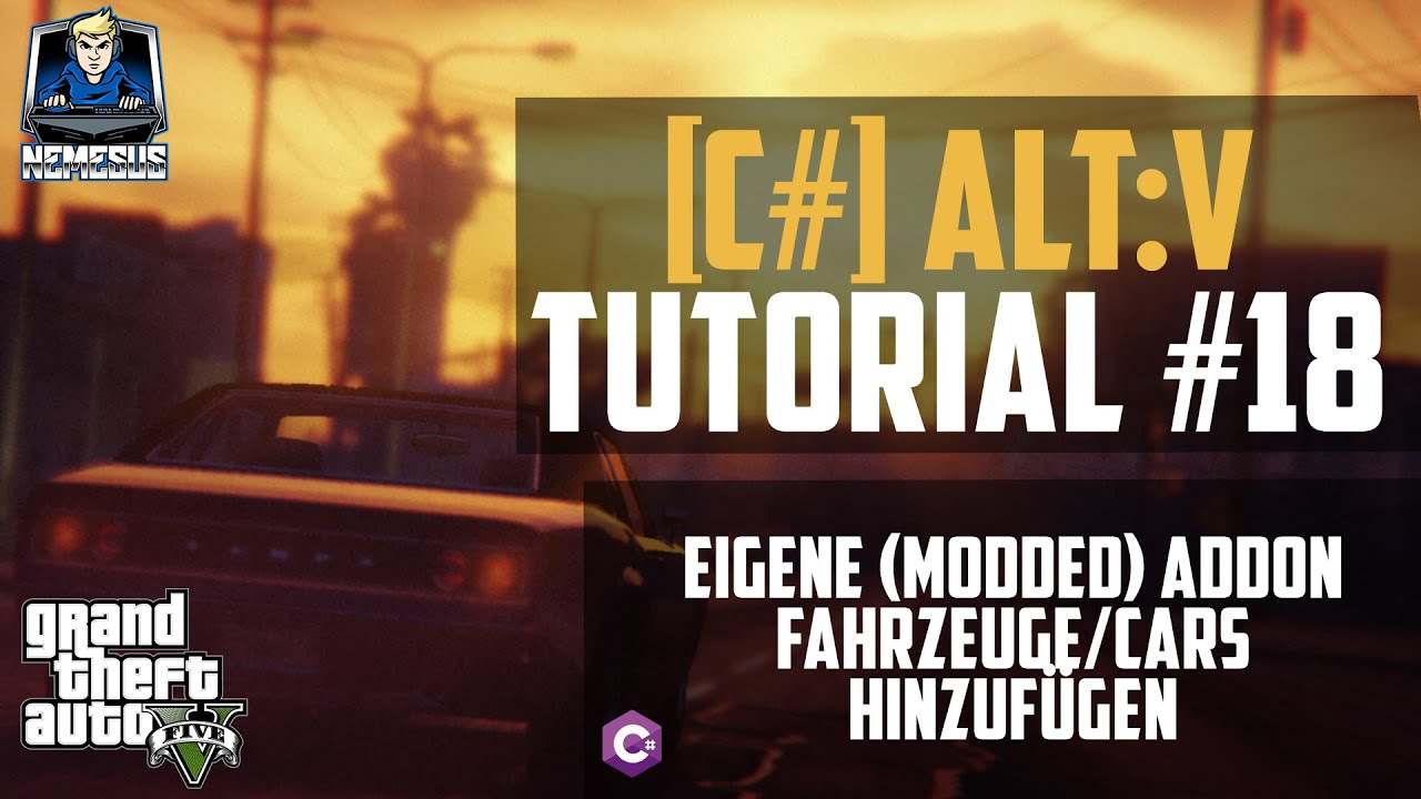 AltV Scripting Tutorial #18 - Eigene (Modded) Addon Fahrzeuge/Cars hinzufügen [C#] [Deutsch ...