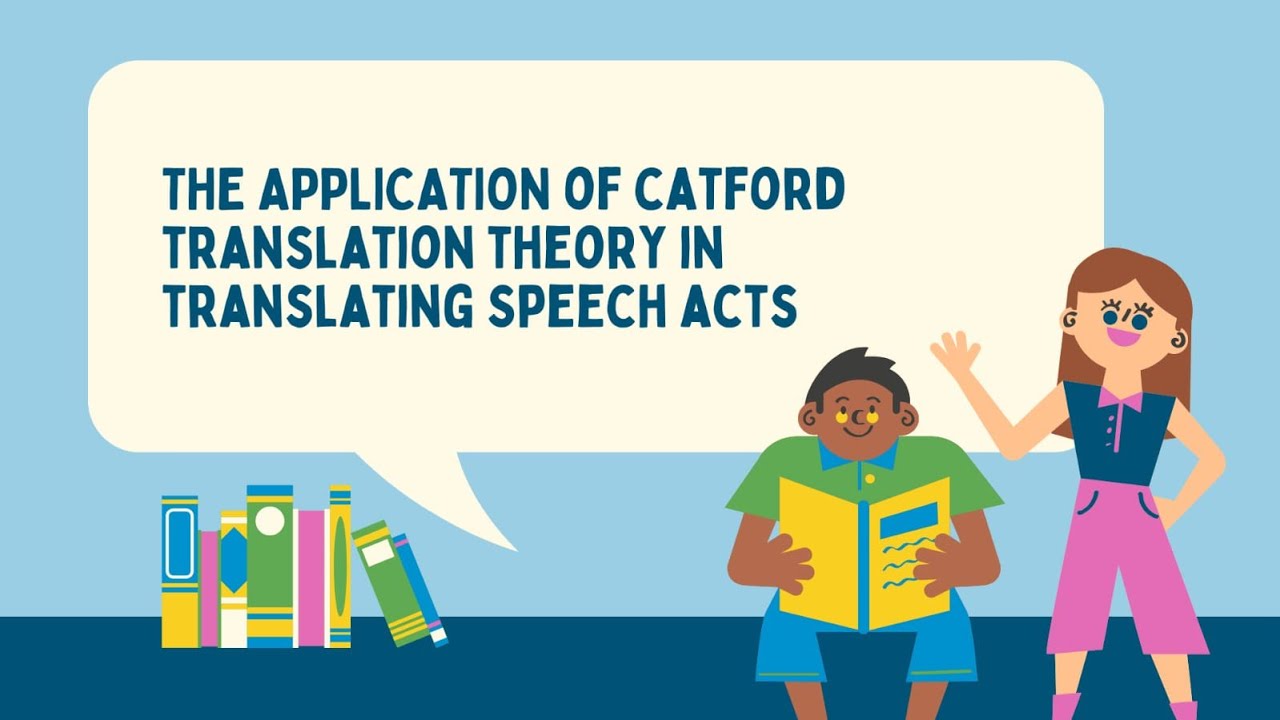 The Application of Catford Translation Theory in Translating Speech ...