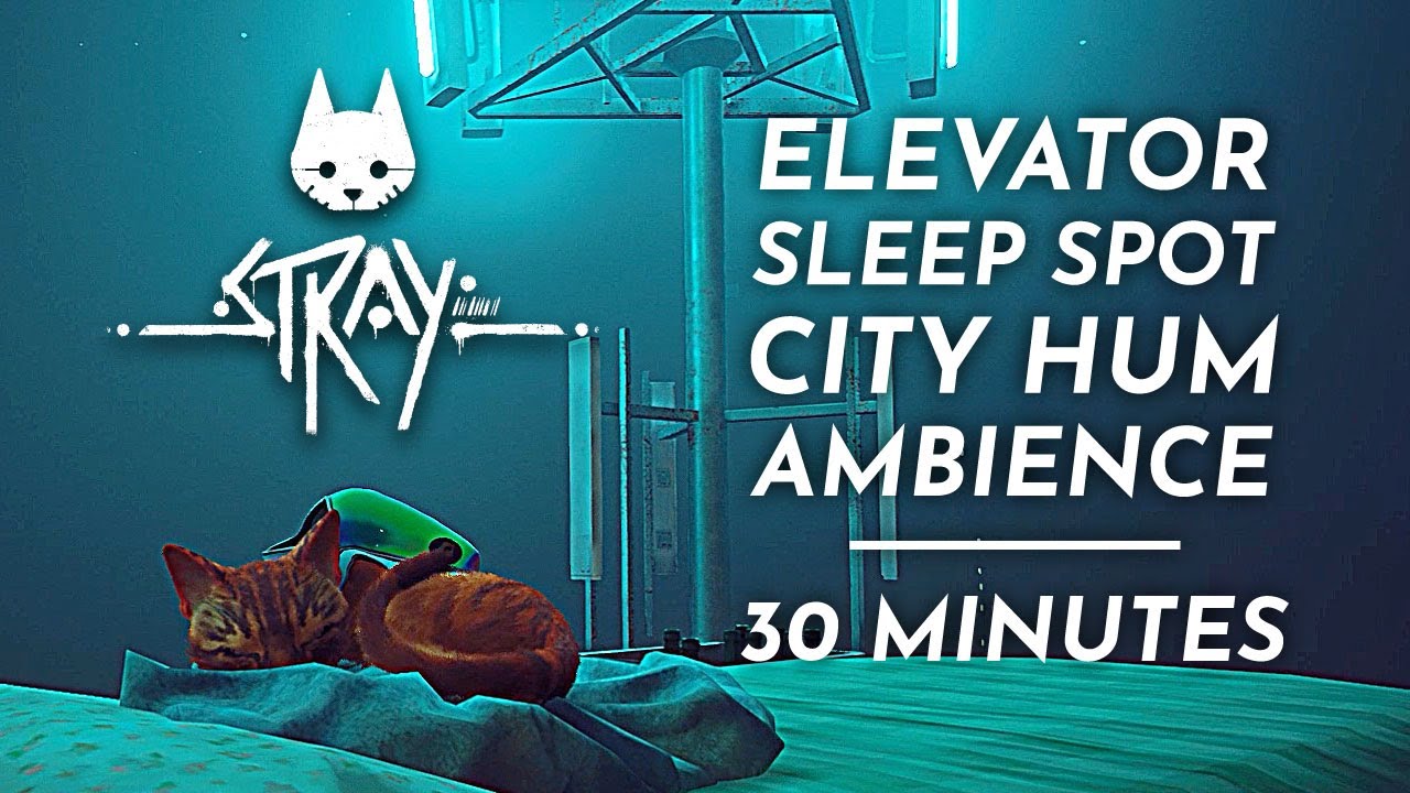 Stray - Midtown Elevator Sleep Spot || Music, City Drone, Ambience ...