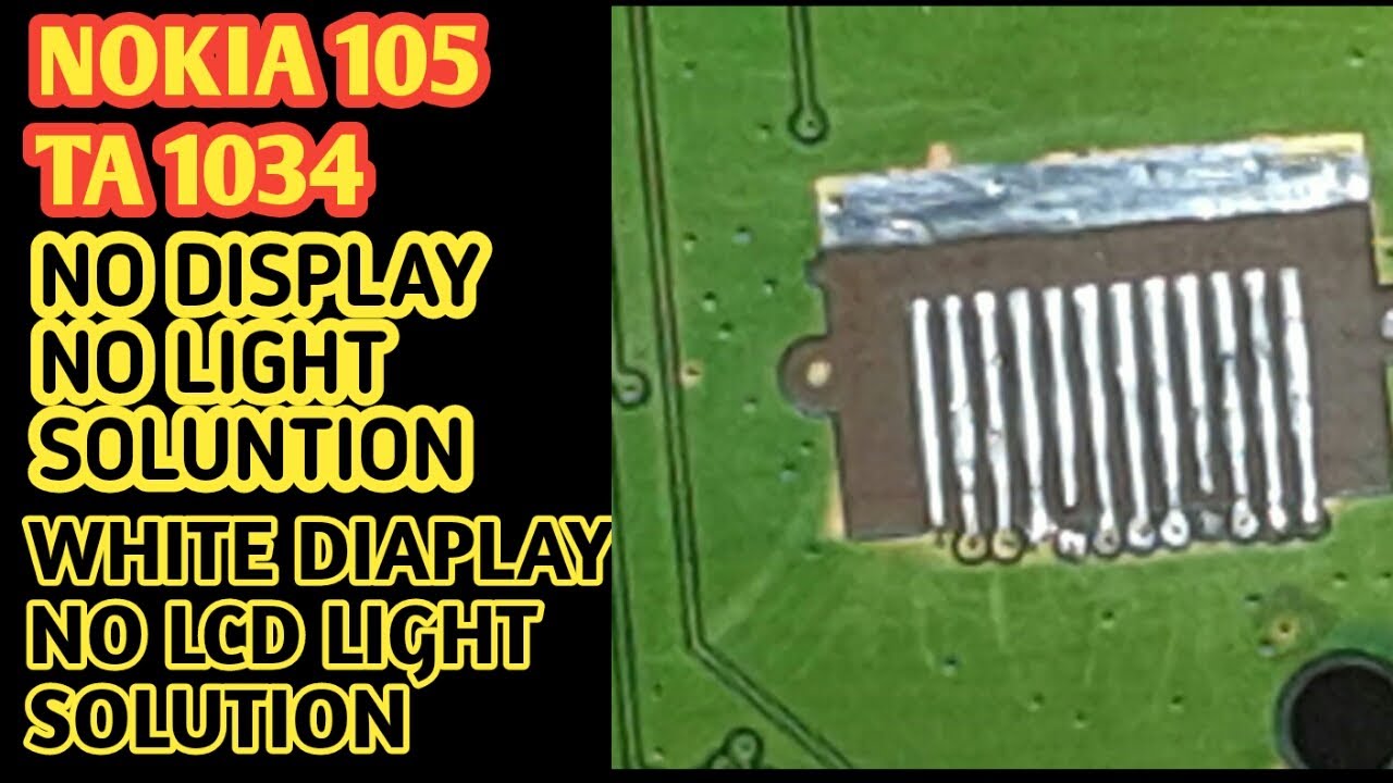 NOKIA 105 TA 1034 NO DISPLAY NO LIGHT SOLUTION - YouTube
