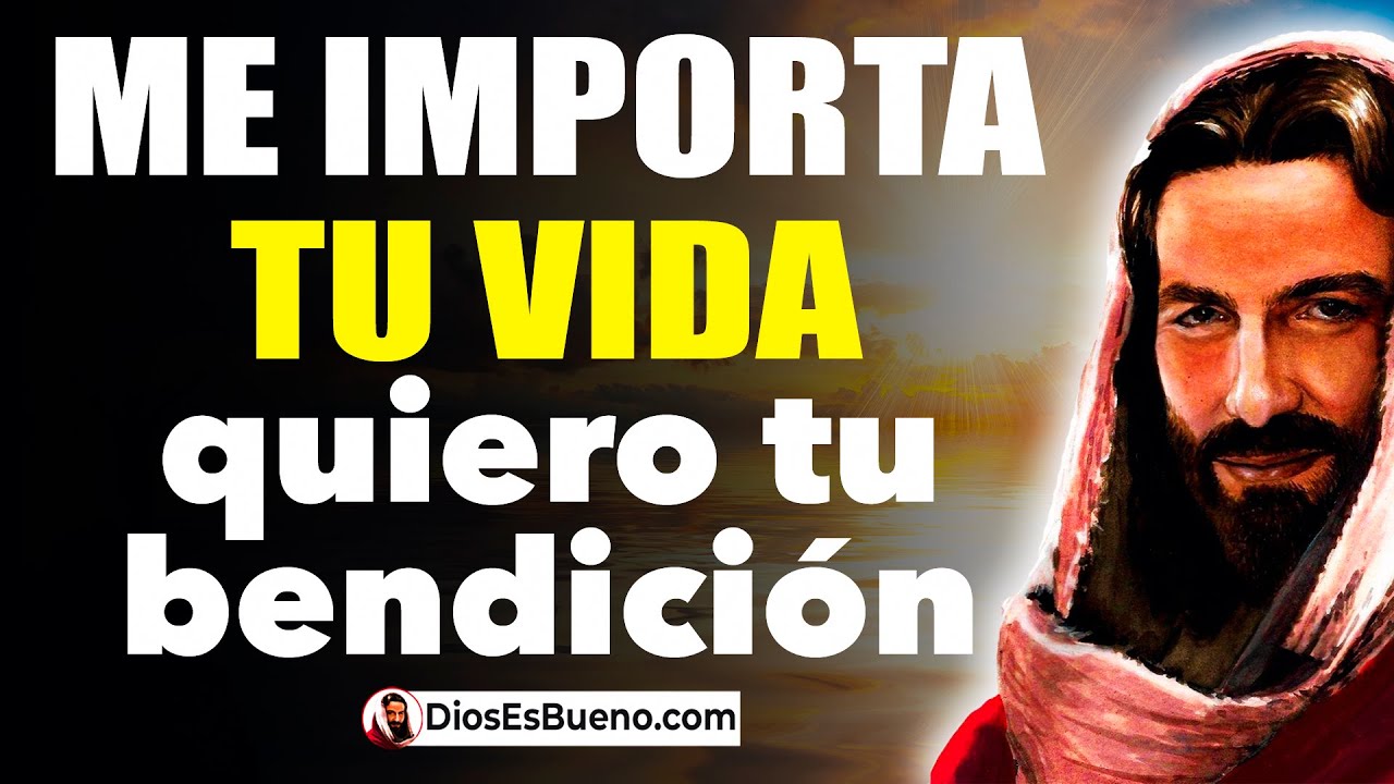 DIOS TE HABLA HOY: Me Importa tu Vida, Quiero tu Bendición, Quiero que ...