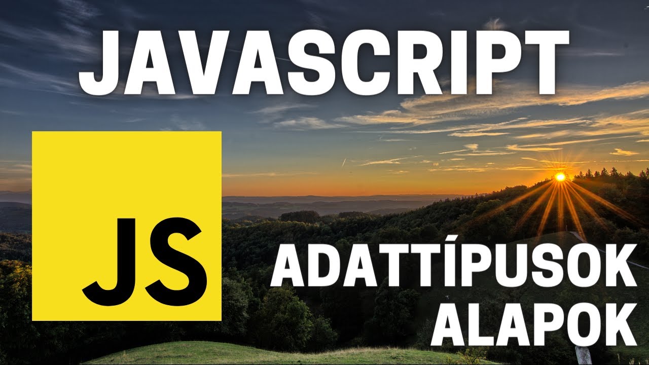 ⚡ JavaScript - Adattípusok, alapok - 4 ⚡ - YouTube