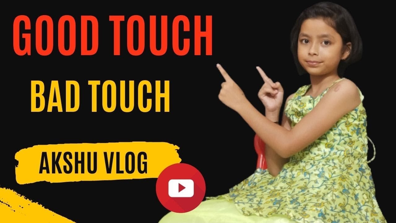 Good Touch And Bad Touch || Girl Safety - YouTube