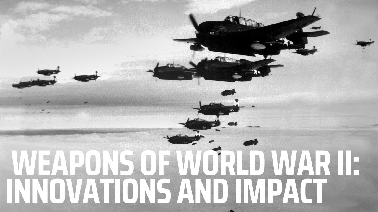 Weapons of World War II: Innovations and Impact - YouTube