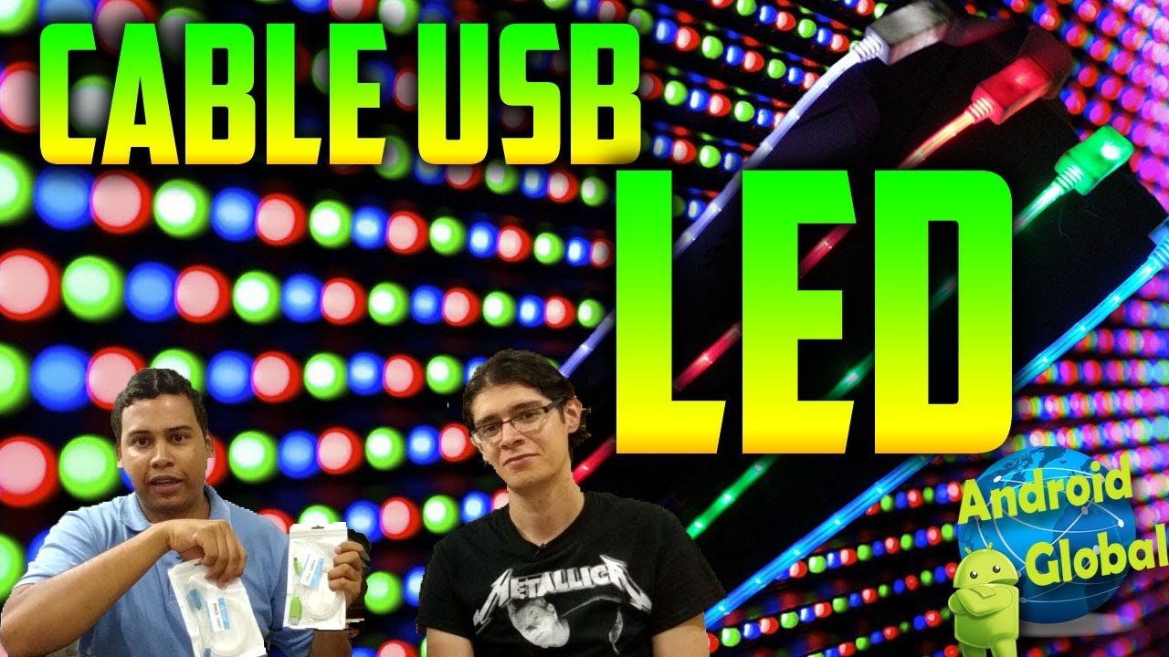 Unboxing Cable USB LED para Android | ANDROID GLOBAL - YouTube