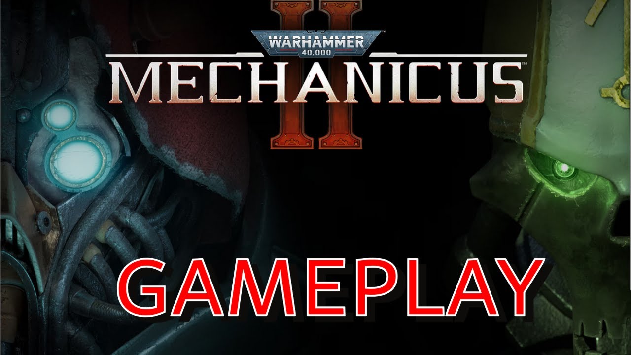 Warhammer 40K - (Mechanicus 2) - Gameplay - YouTube