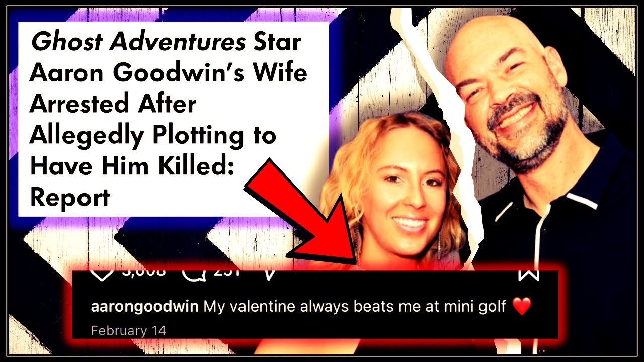 Ghost Adventures Star Aaron Goodwin's WIFE VICTORIA GOODWIN PLOTTED FOR ...