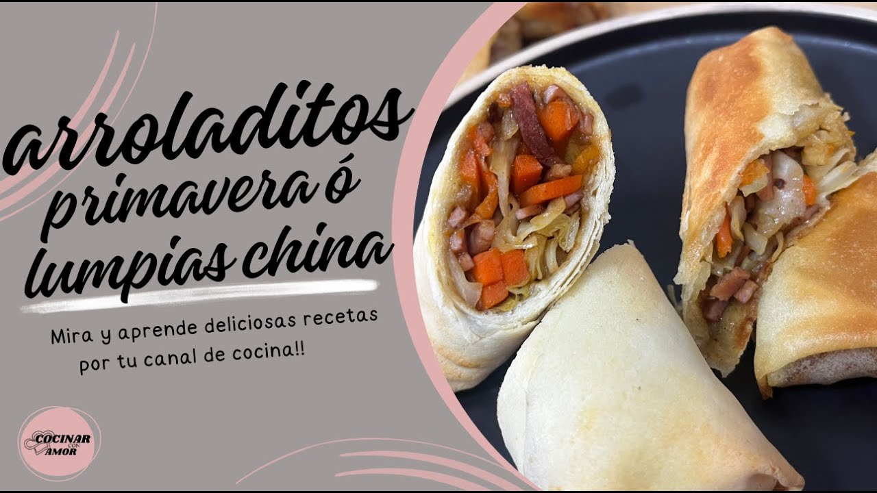 COMO preparar ARROLLADO PRIMAVERA o LUMPIA china | RECETA FACIL Y ...