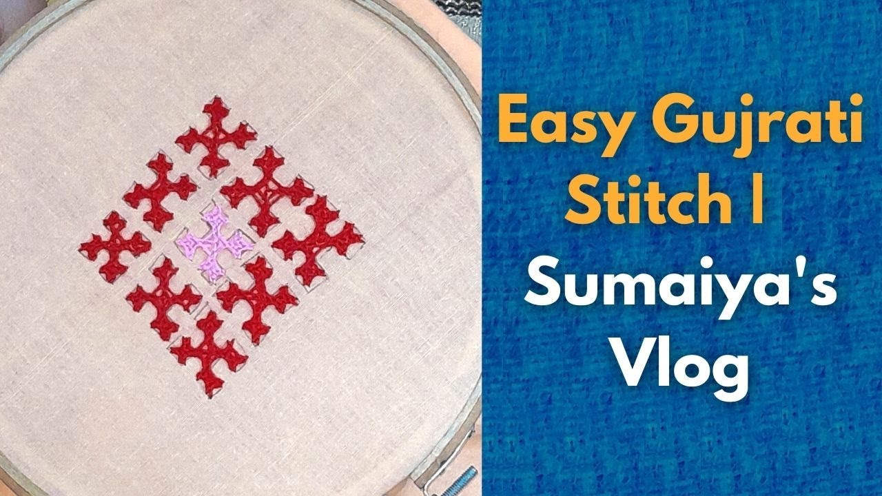 Easy Gujarati Stitch Design For Beginners | Gujrati stitch | Sumaiya's ...
