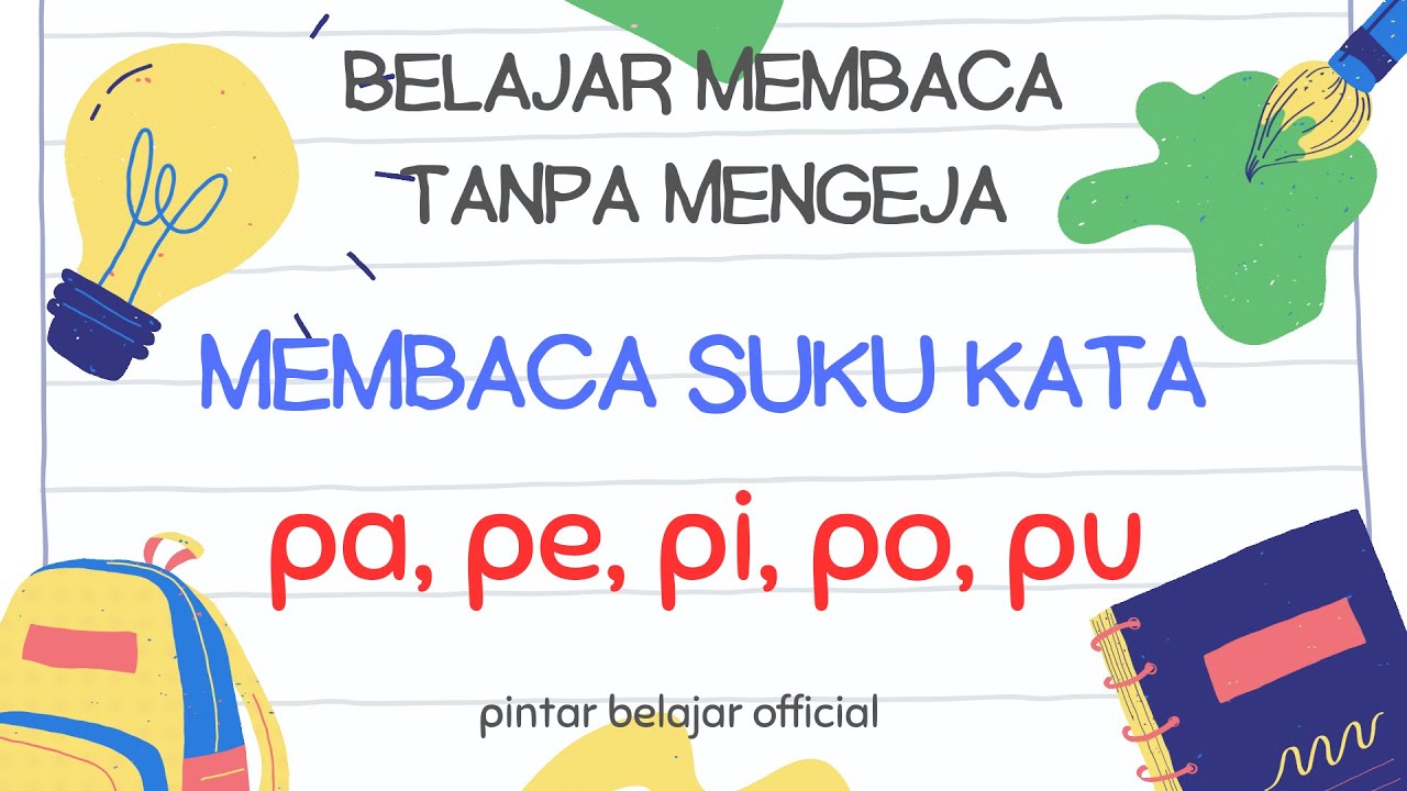 Belajar Membaca Suku Kata Pa Pi Pu Pe Po, Membaca Pa Pe Pi Po Pu Tanpa ...