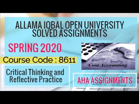 Solved Assignment (8611-Critical Thinking and Reflective Practice ) SEMESTER SPRING 2020 - YouTube