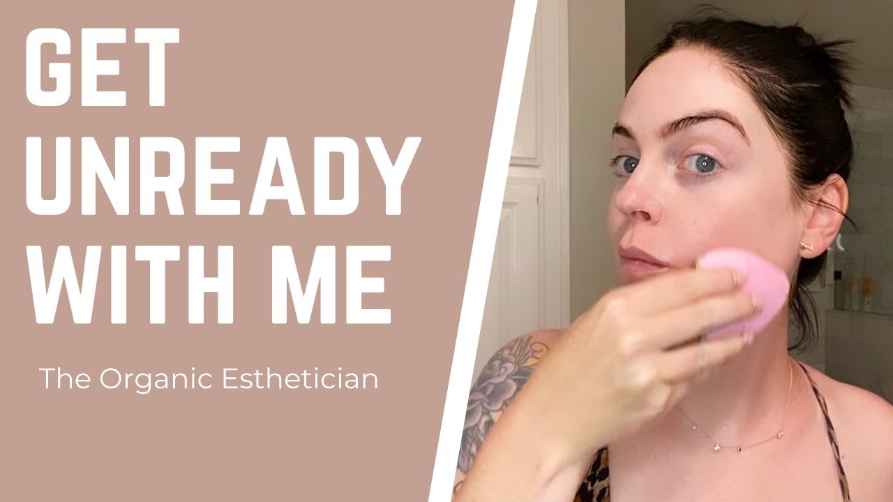 Get Un Ready With Me | Esthetician Evening Skincare Routine - YouTube