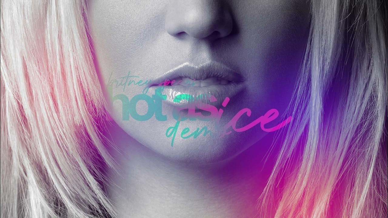 Britney Spears - Hot As Ice [Demo] - YouTube