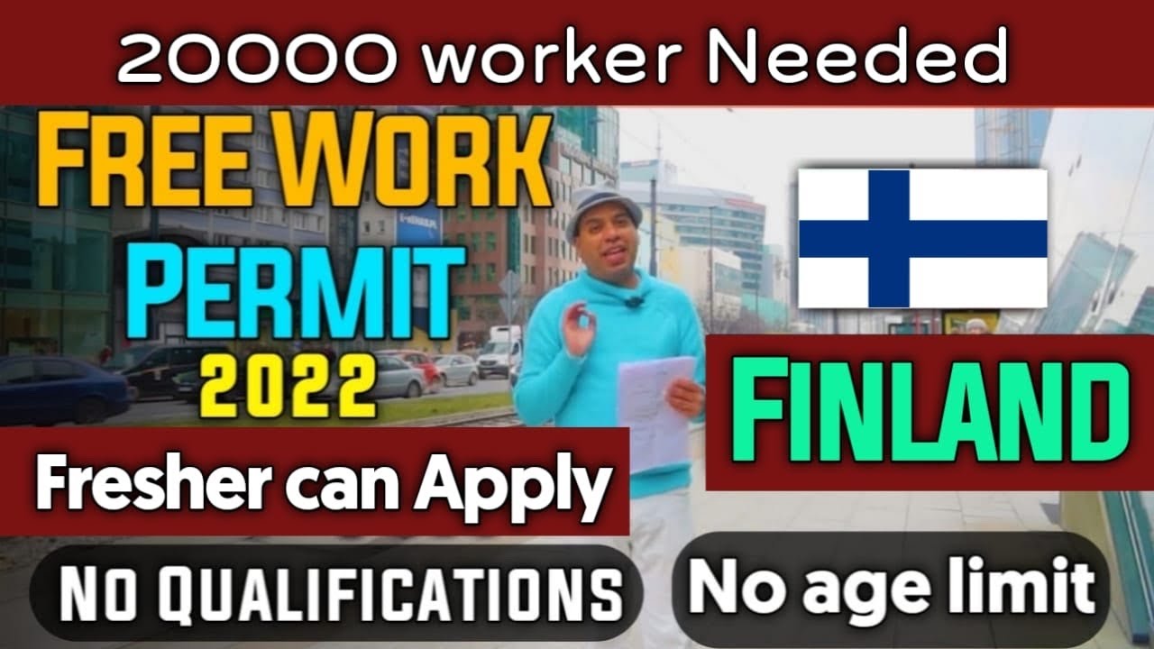 Free Finland Work Permit Process | 20,000 Work Visas for Non Europeans ...