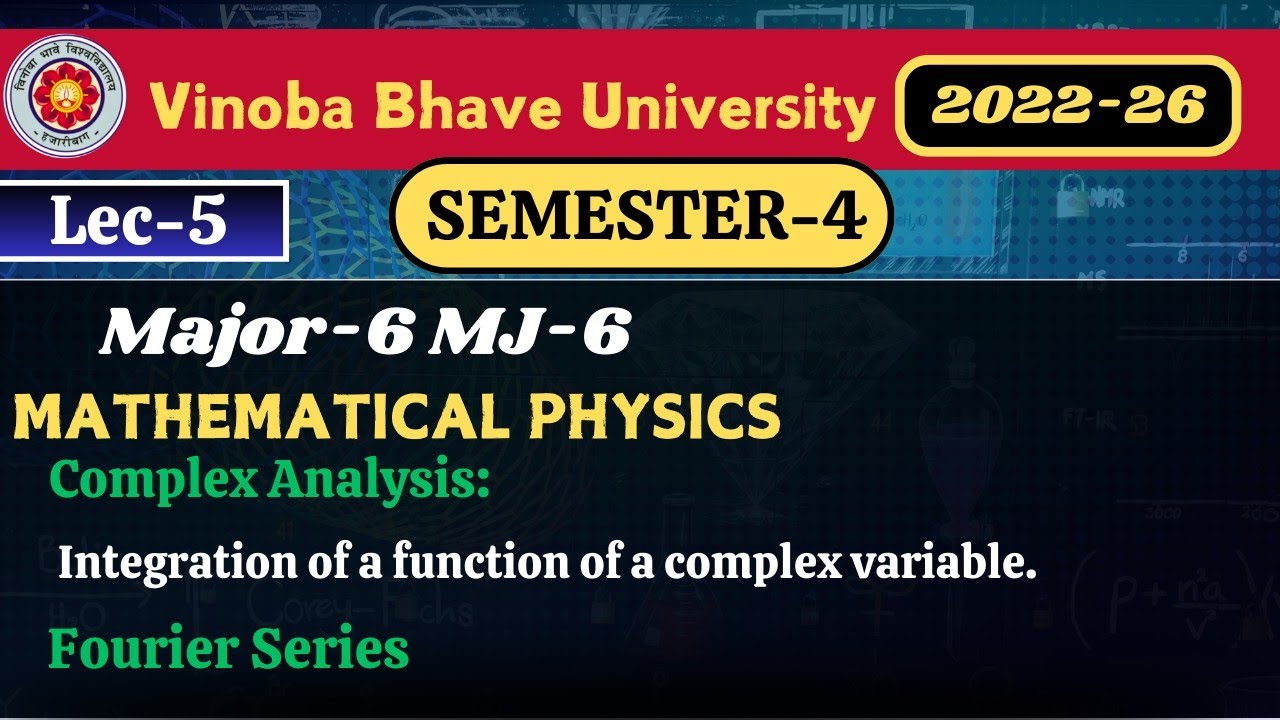 SEMESTER-4 || Major Physics || Mj-6 || Mathematical Physics || Lec-5 ...