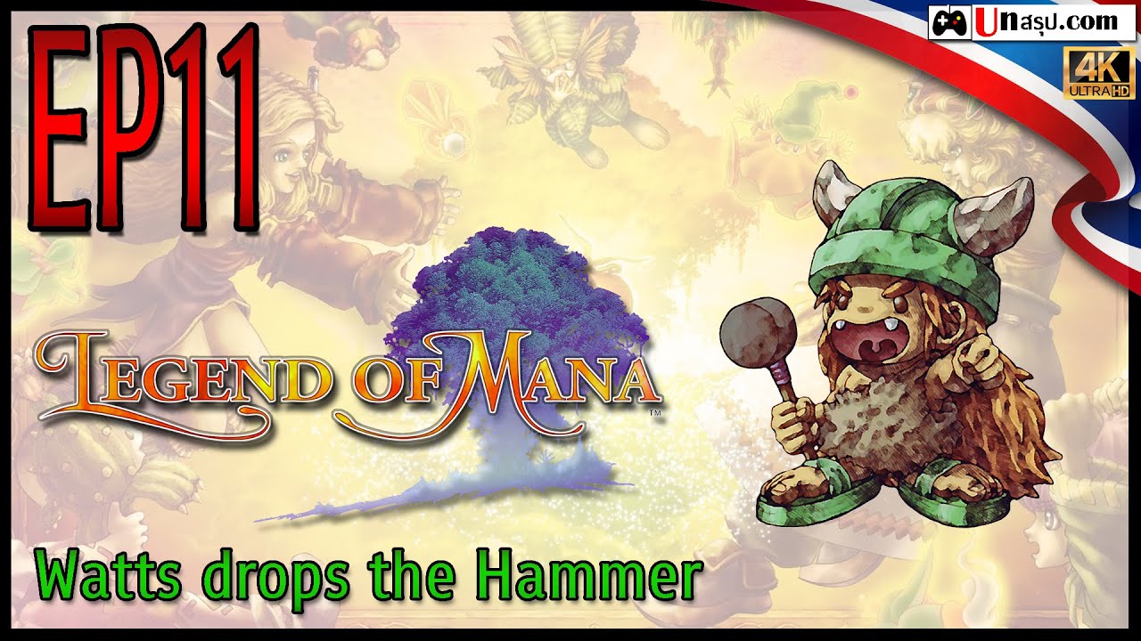 [ไทย] Legend of Mana HD Remaster - EP11 Watts drops the Hammer - YouTube