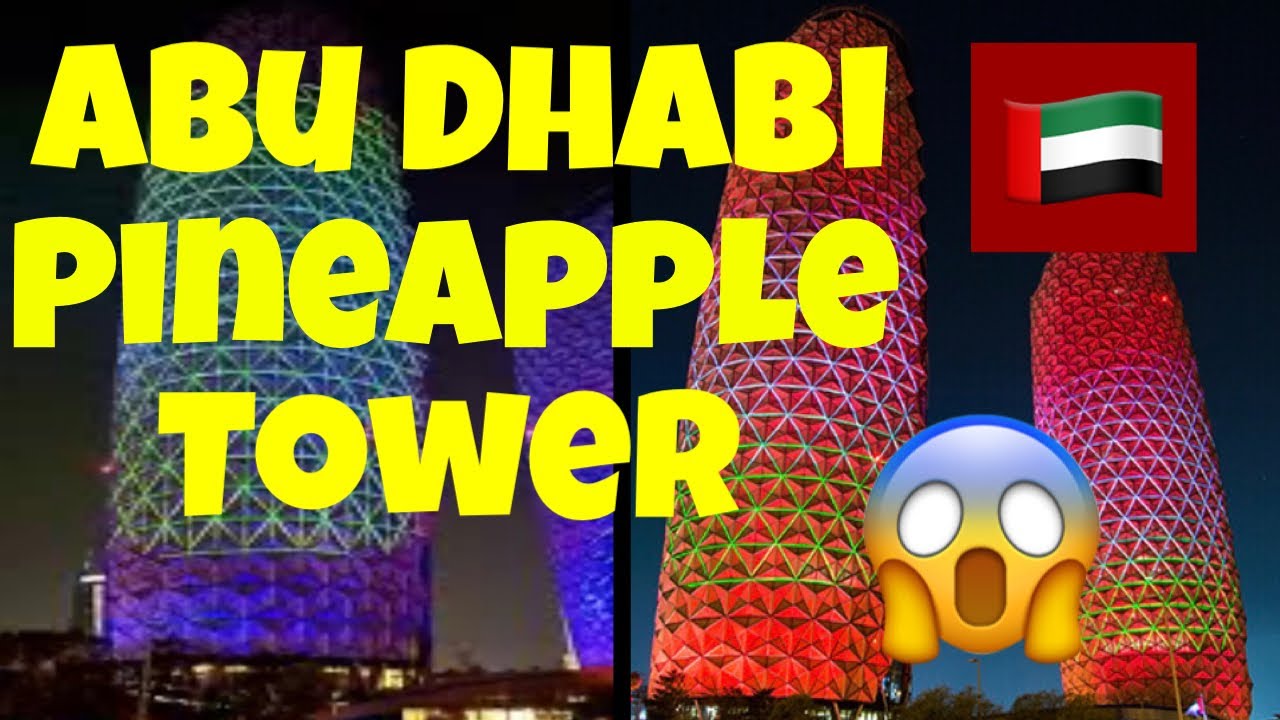 Pineapple Tower Abu Dhabi 😱🇦🇪 - YouTube