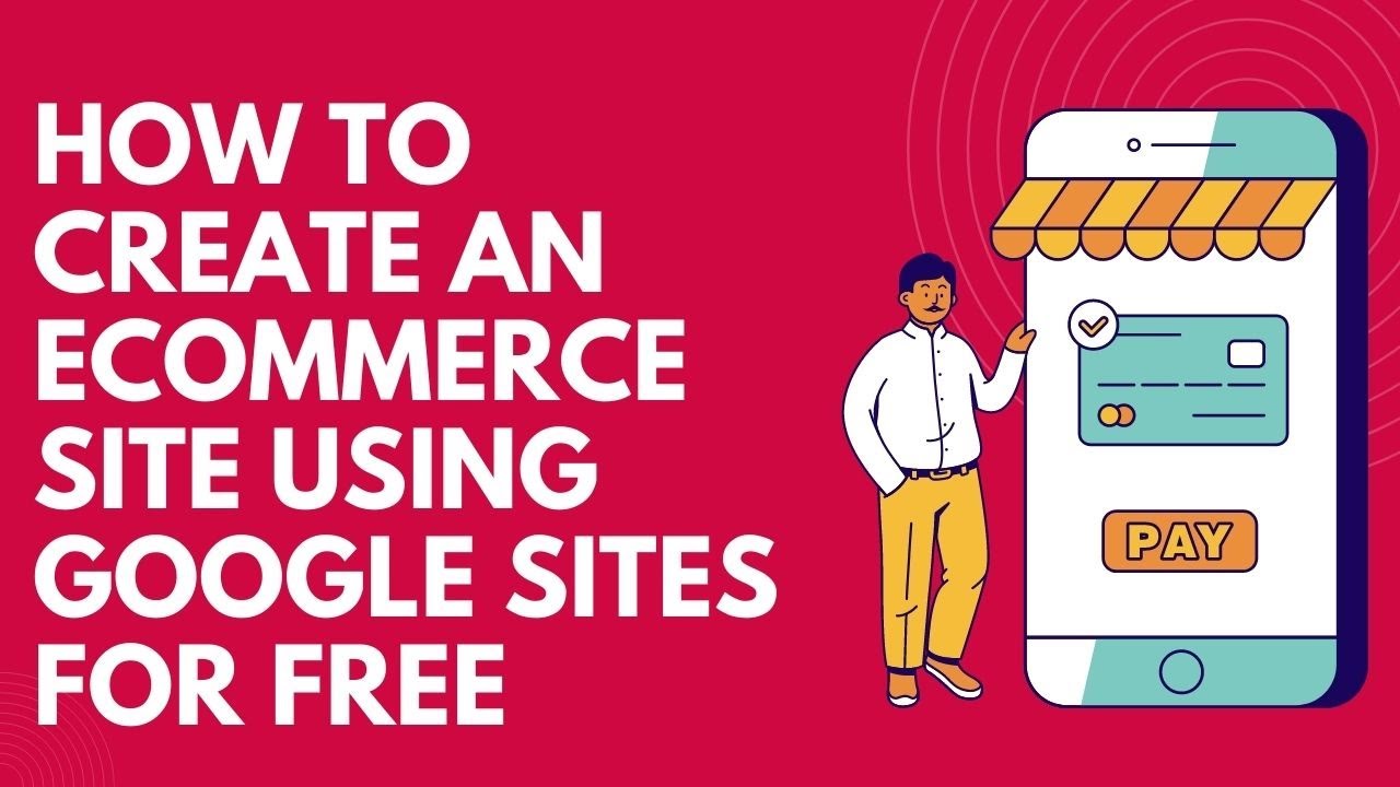 How To Create An E commerce Website Using Google Sites For Free Google Sites Tutorials YouTube How To Create An E commerce Website Using Google Sites For Free Google Sites Tutorials YouTube
