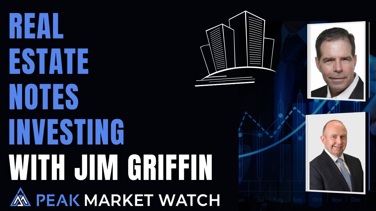 Real Estate Notes Investing with Jim Griffin - YouTube