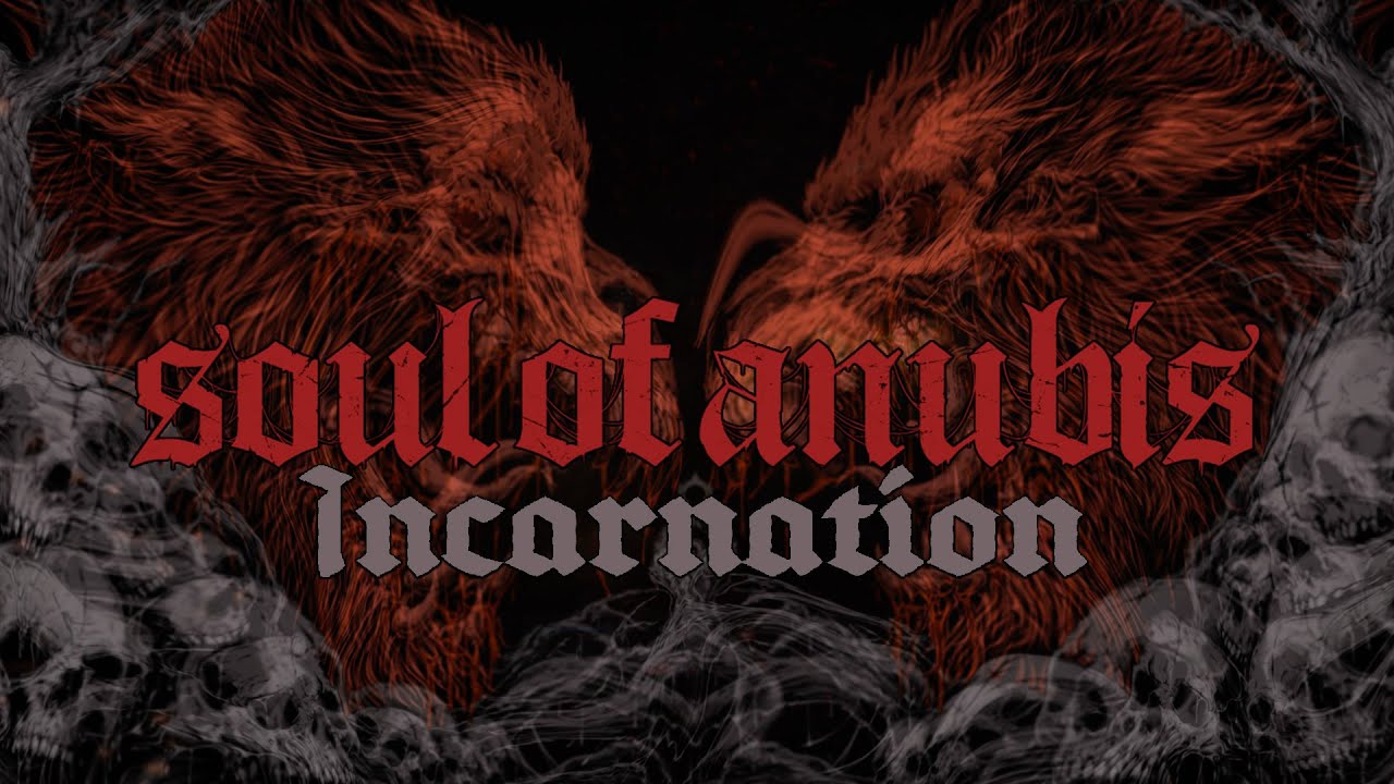 Soul of Anubis - Incarnation (Lyric Video) - YouTube
