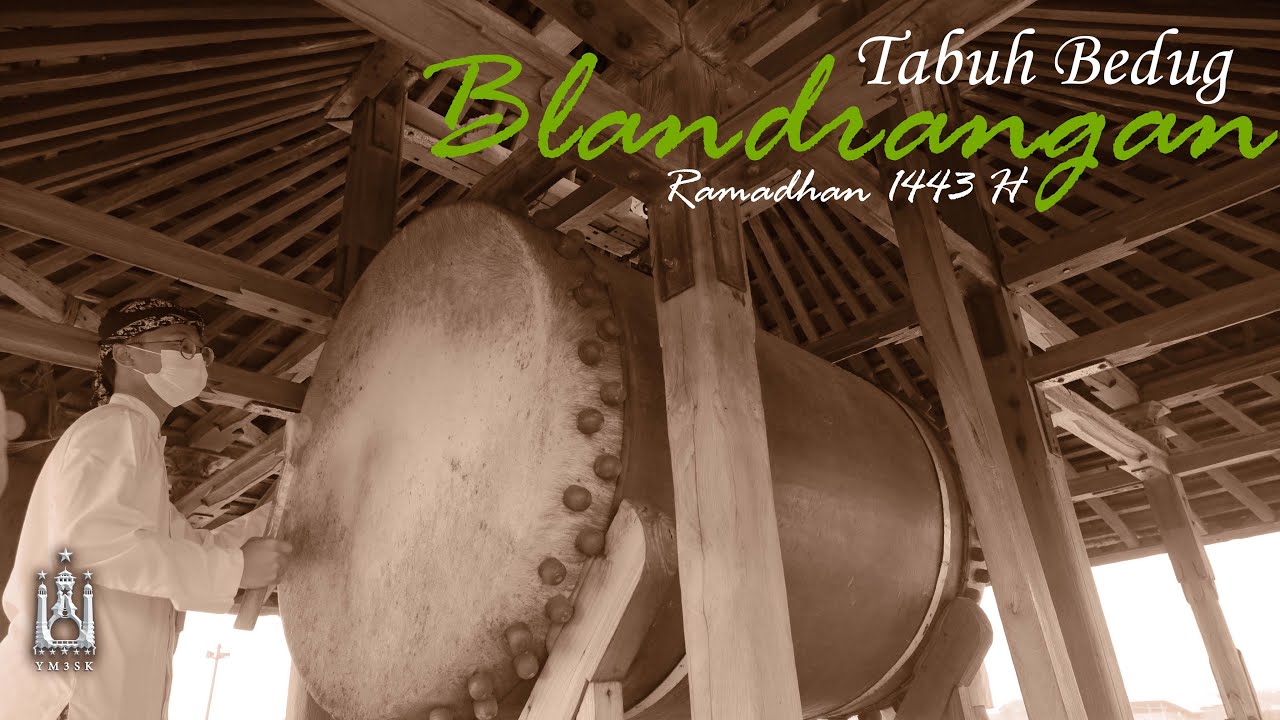 TABUH BEDUG BLANDRANGAN RAMADHAN 1443 H - YouTube