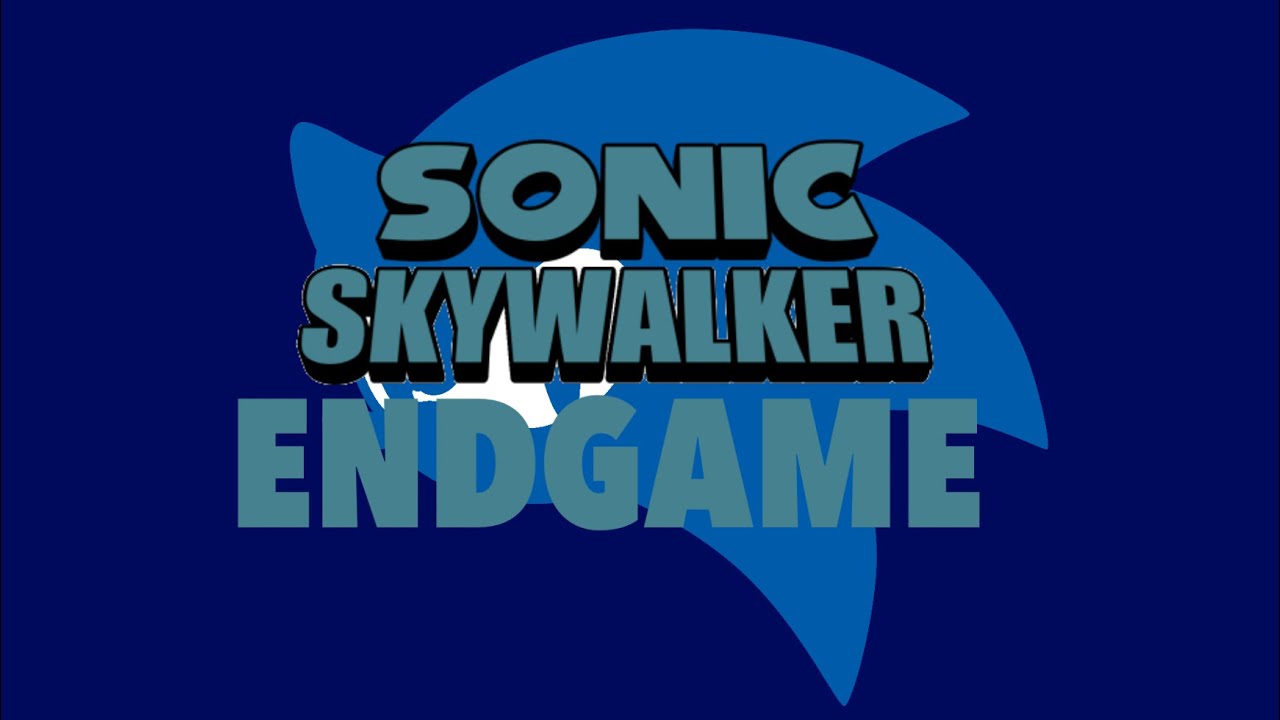 Sonic Skywalker The Movie Endgame (2019) - YouTube