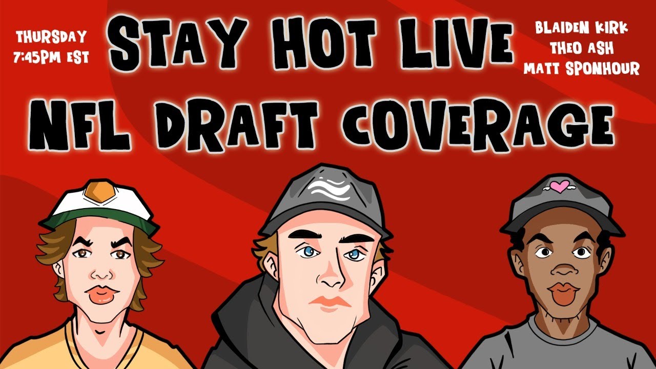 NFL DRAFT COVERAGE (feat. Matt Sponhour, Blaiden Kirk, & Theo Ash) - YouTube