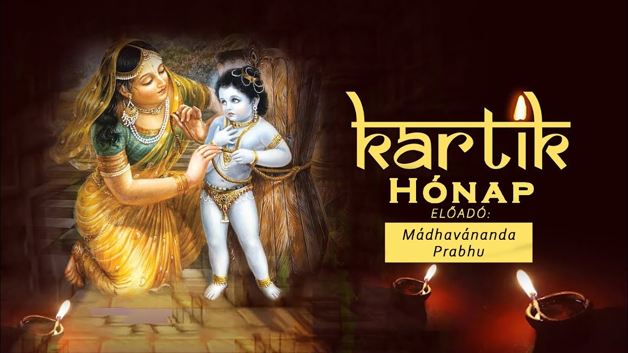 Kártika - Rádhá hónapja | Mádhavánanda Prabhu - YouTube