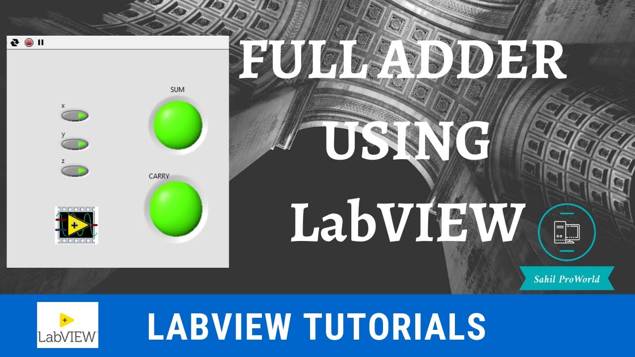How to make Full Adder Using LabVIEW ? | Full Adder | Digital Electronics | LabVIEW Tutorials ...