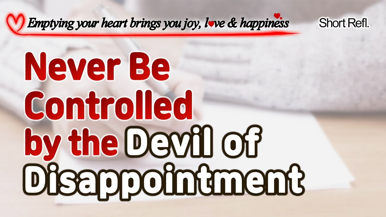 [Short Reflection] We Should Never Be Controlled by the Devil of ...