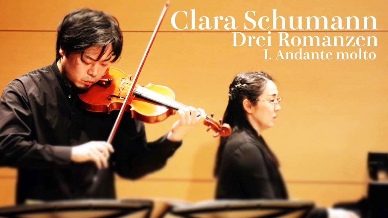 Clara Schumann/ Drei Romanzen op.22 Violin & Piano 1. Andante molto ...