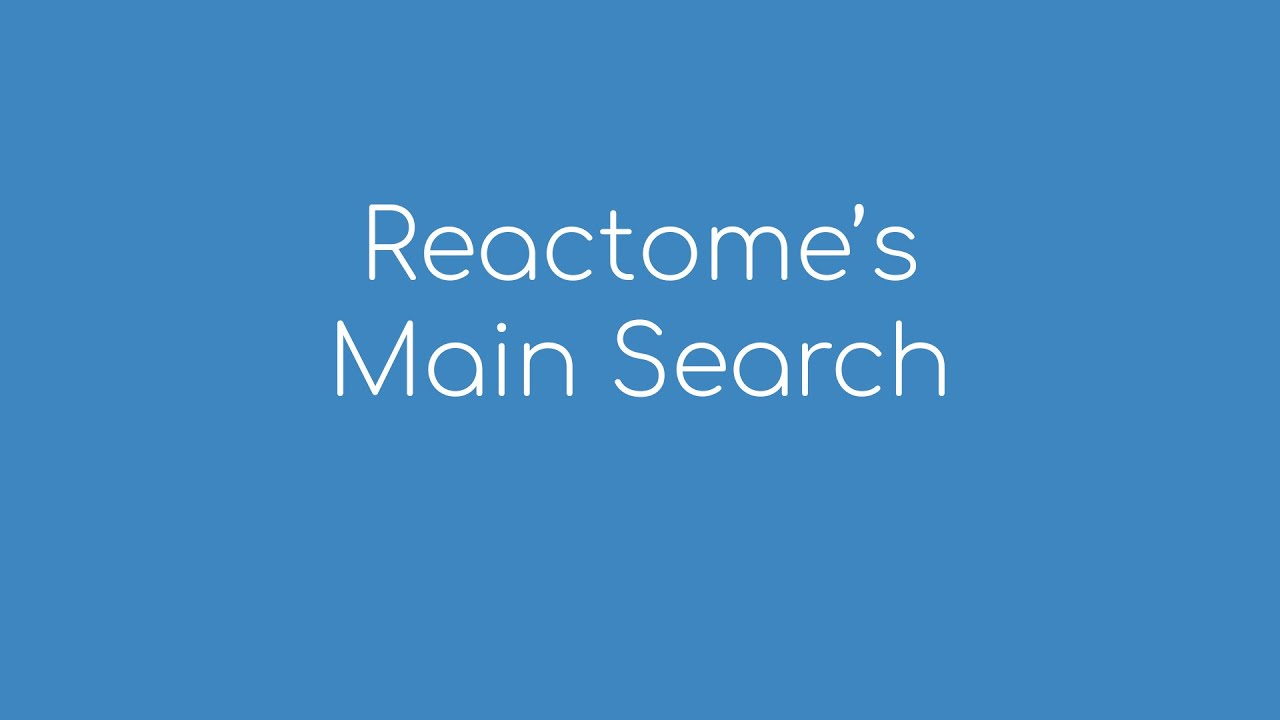 Reactome's Main Search Feature - YouTube