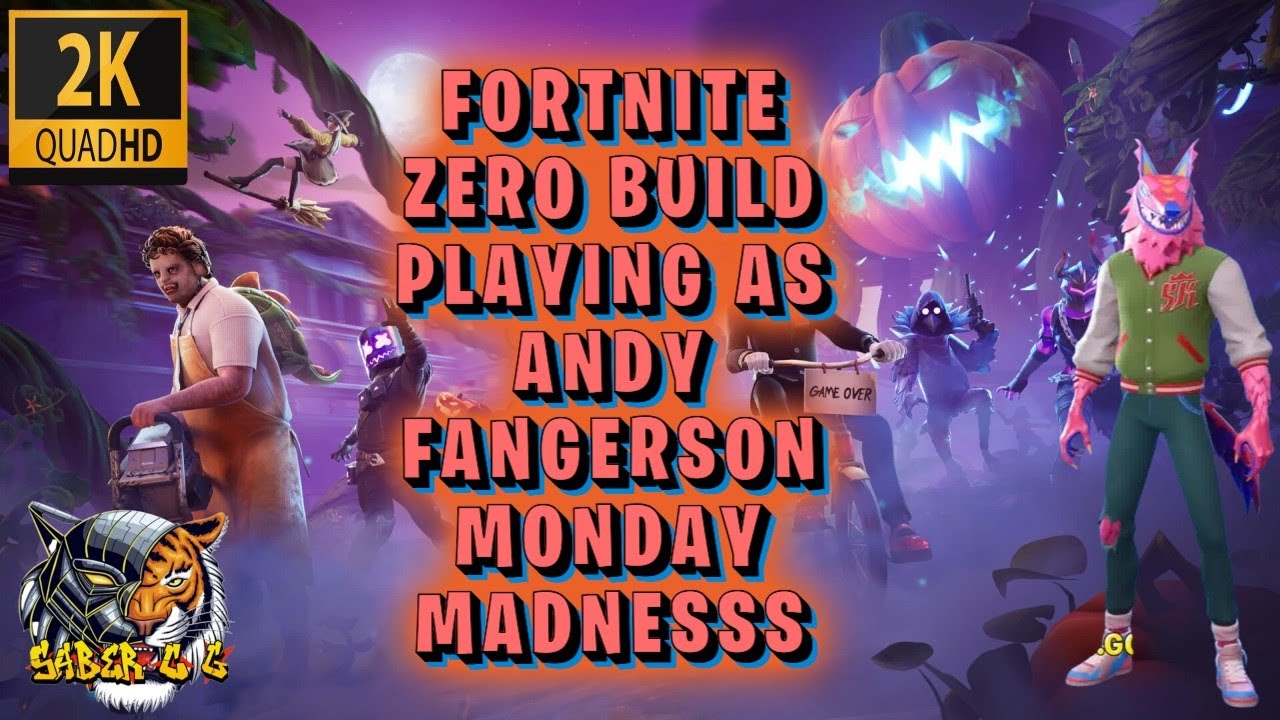 ZERO BUILD - BATTLE ROYALE PLAYING AS ANDY FANGERSON MONDAY MADNESSS ...