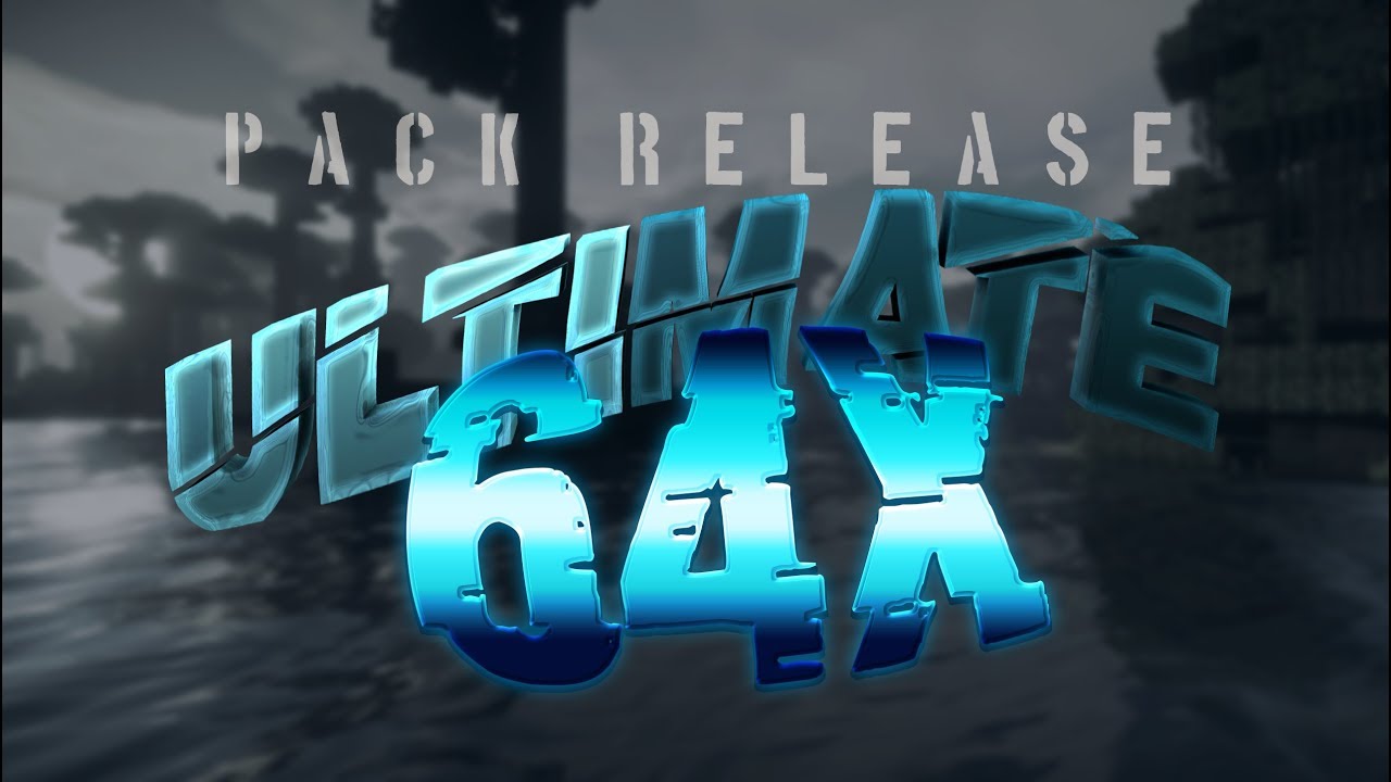 Ultimate 64x Pack Release YouTube