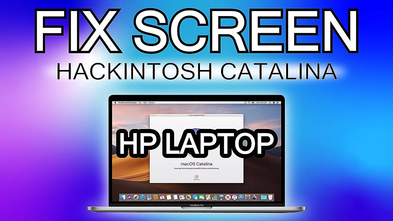 How To Fix MacOS Catalina Screen Resolution On HP Laptop YouTube How To Fix MacOS Catalina Screen Resolution On HP Laptop YouTube