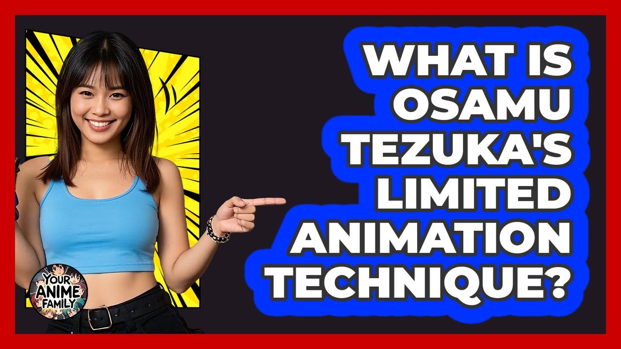 What Is Osamu Tezuka's Limited Animation Technique? - Your Anime Family ...