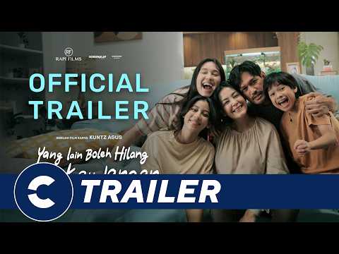 Official Trailer YANG LAIN BOLEH HILANG, ASAL KAU JANGAN - Cinépolis Indonesia