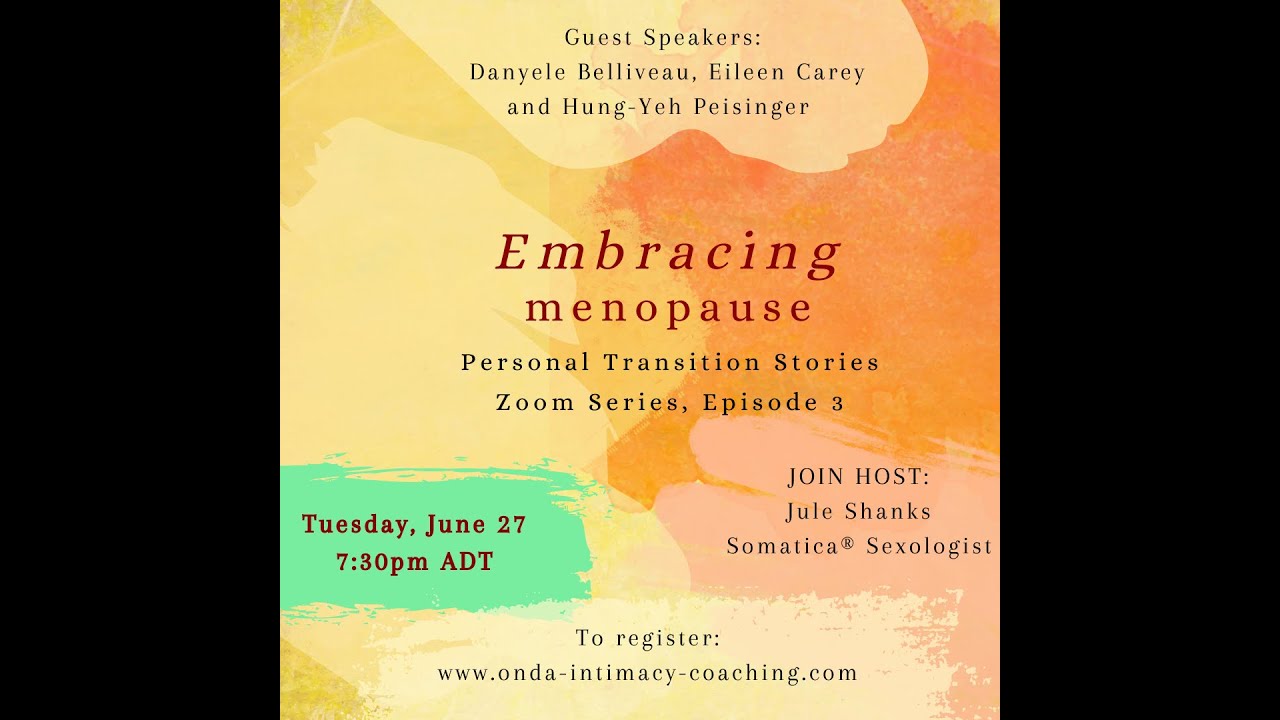 Embracing Menopause, Ep 3 w/ guest speakers Eileen Carey, Danyele ...