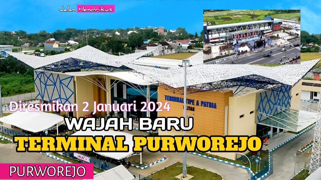 MEWAH DAN MEGAH TERMINAL BARU Kelas A PURWOREJO Super Keren..‼️ - YouTube