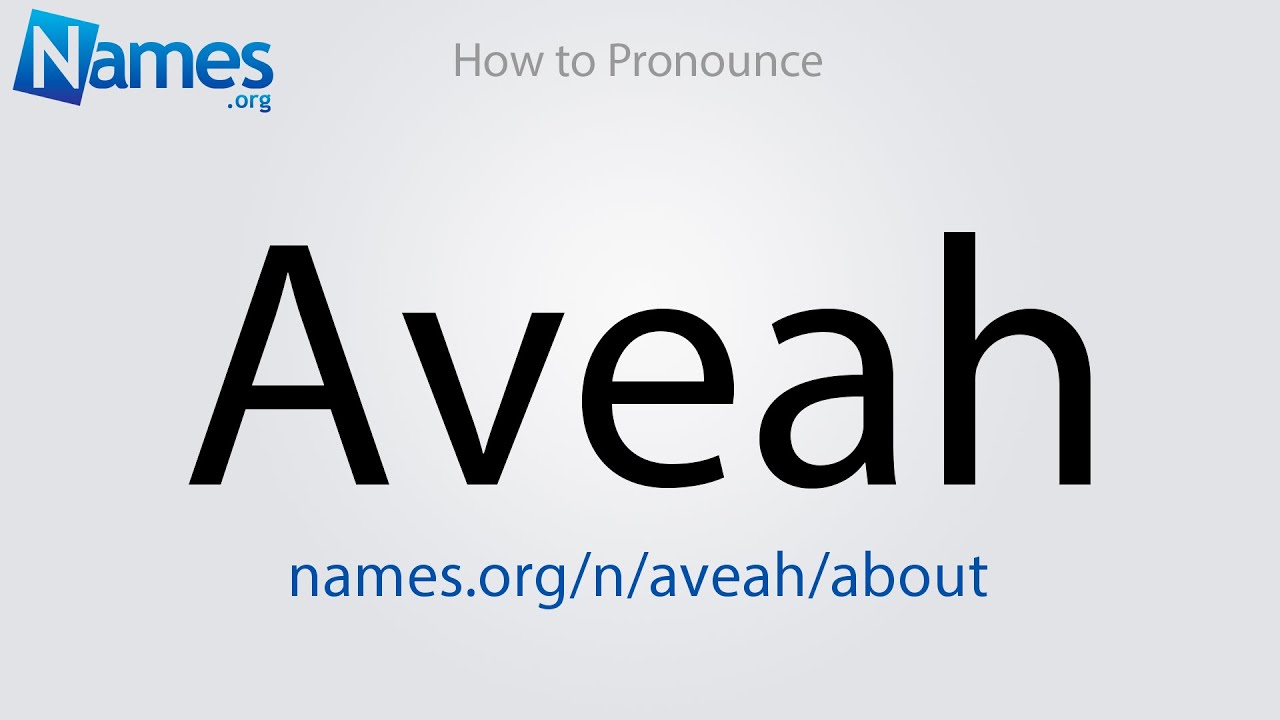 How to Pronounce Aveah - YouTube