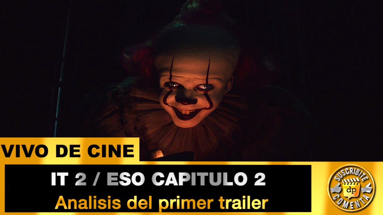 IT 2 / Eso Capitulo 2 - análisis del primer teaser tráiler - VIVO DE ...