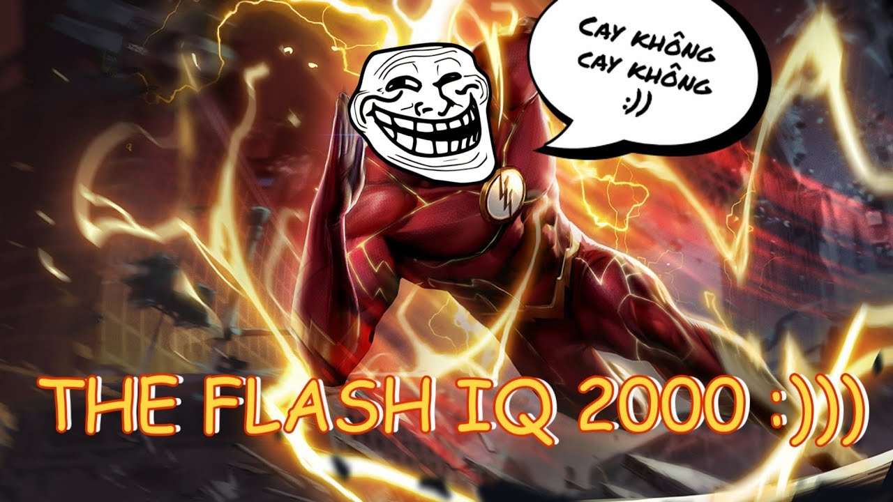 Highlight #3 : The Flash IQ vô cực =)) - YouTube
