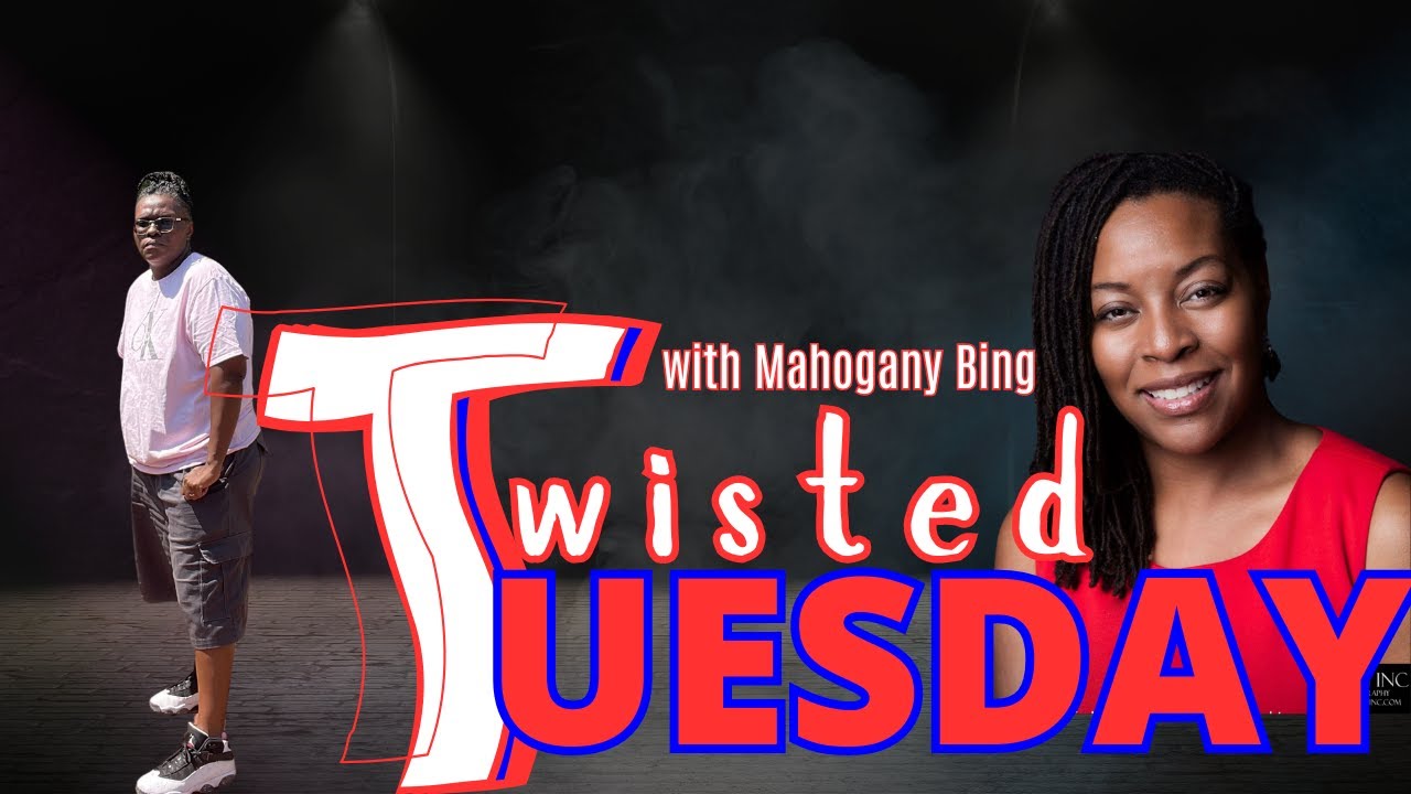 Twisted Tuesdays with Mahogany Bing - YouTube