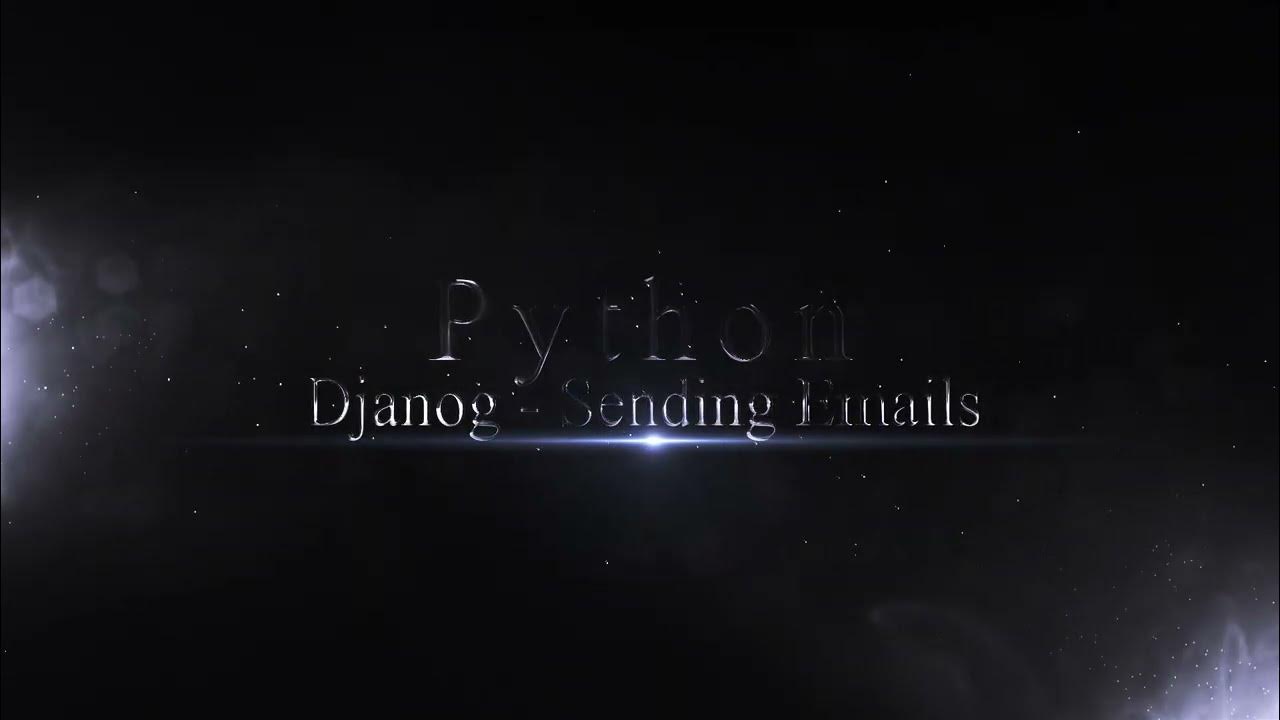 Python - Django - Sending emails - YouTube
