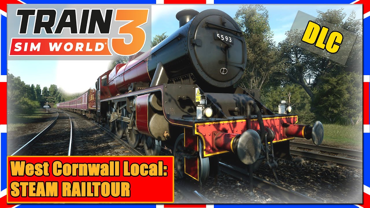Train Sim World 3 | DAMPFLOK | West Cornwall Local: STEAM RAILTOUR ...