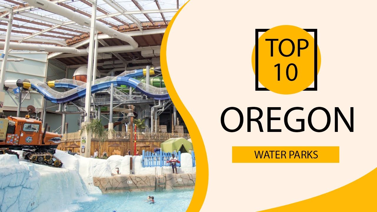 Top 10 Best Water Parks in Oregon | USA - English - YouTube
