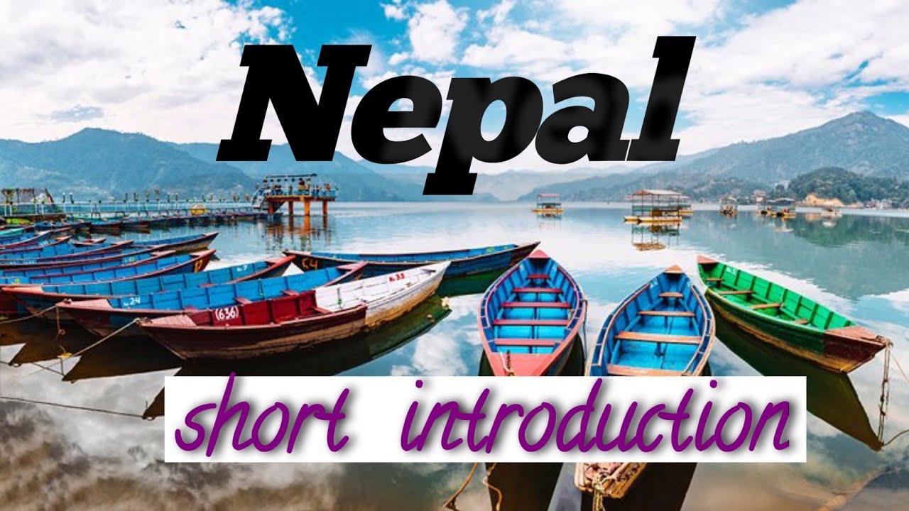 Short introduction of Nepal. introducing Nepal. #kathmandu,#Nepal,# ...