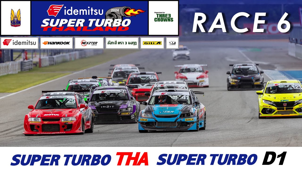 IDEMITSU SUPER TURBO 2024 สนามที่ 6 I SUPER TURBO THA + SUPER TURBO D1 ...