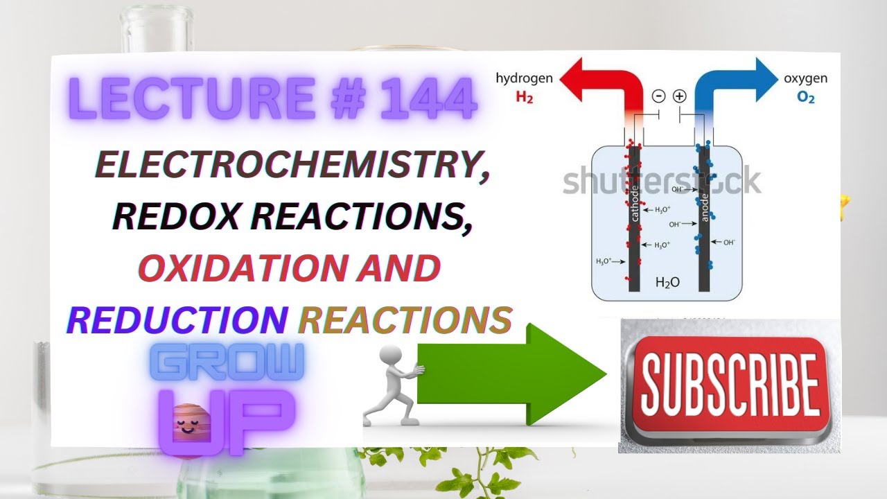 Electrochemistry, Oxidation And Reduction Reaction||Lecture 144||9th ...
